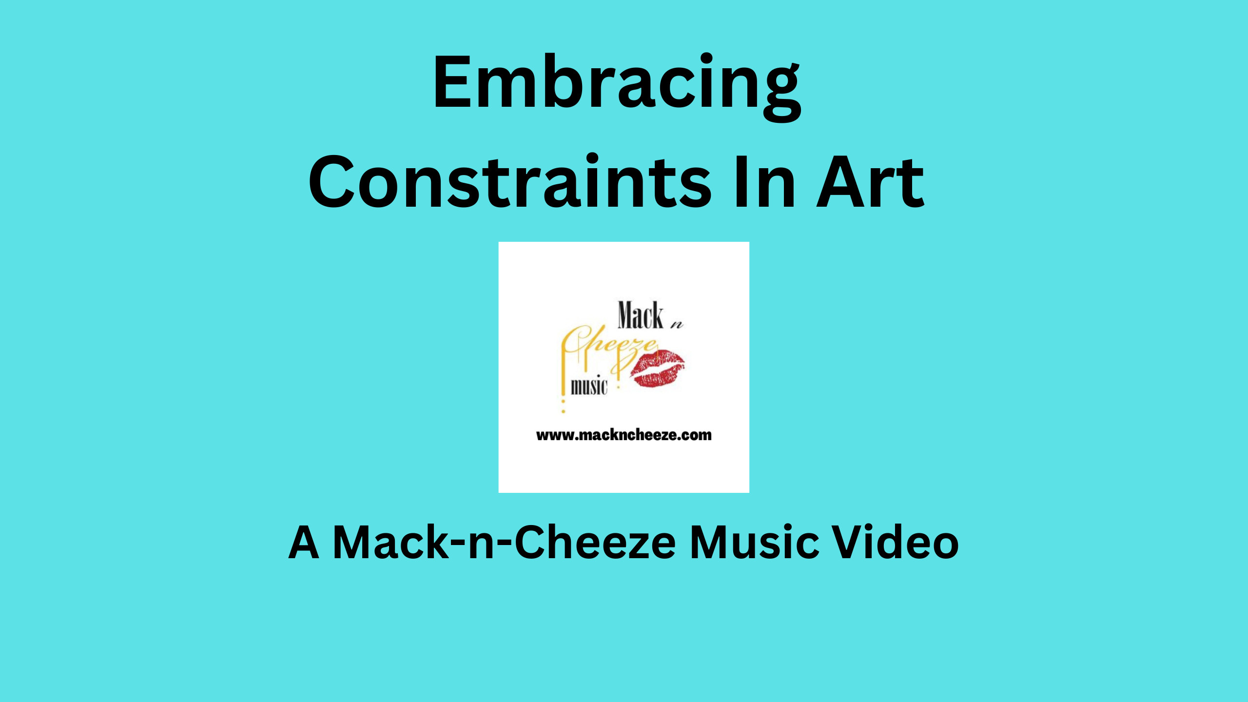 Embracing Constraints In Art • Bryan at Mackncheeze