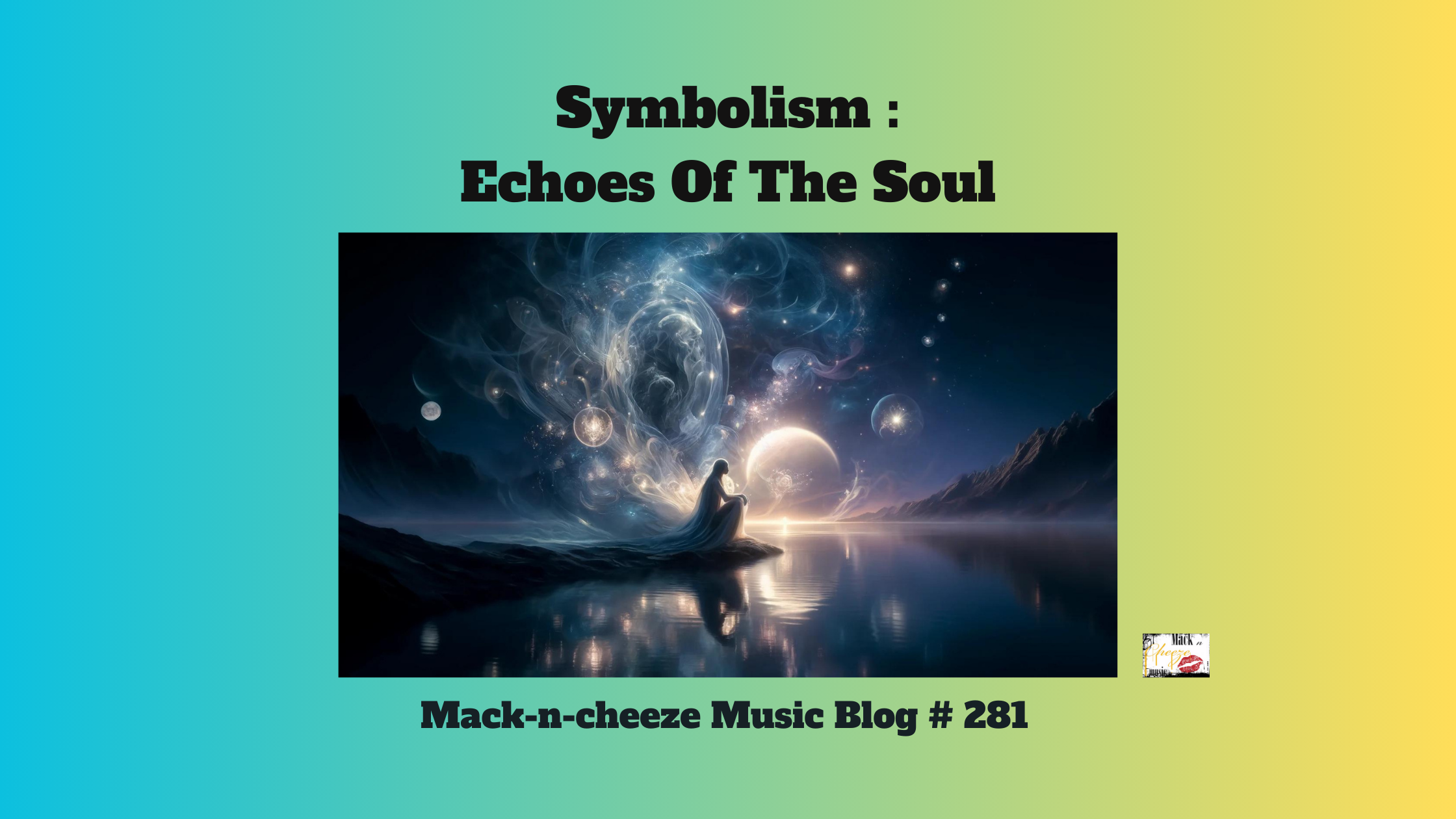 Symbolism: Echoes Of The Soul • Bryan at Mackncheeze