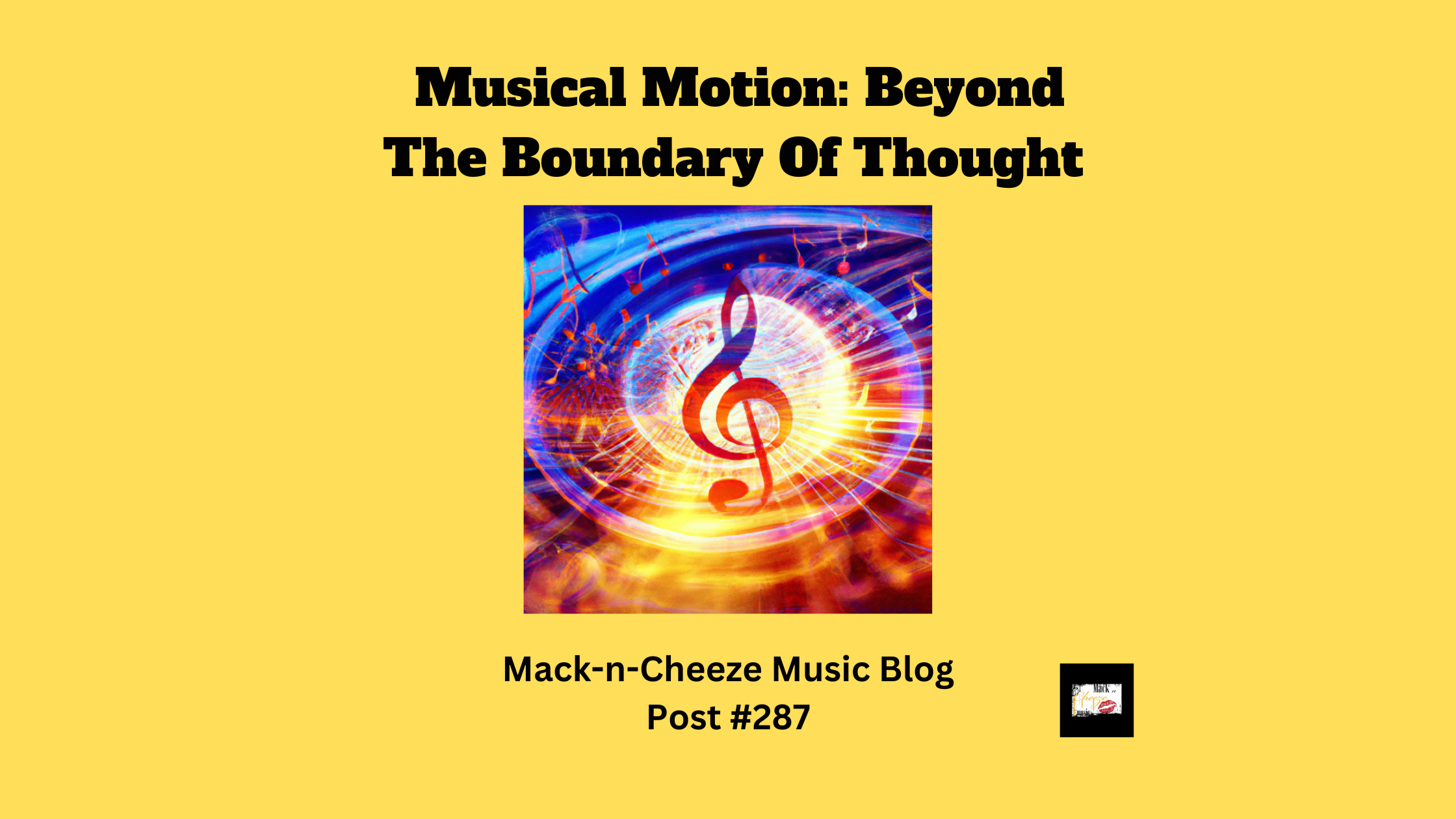 Musical Motion: Beyond The Boundary of Thought • Bryan at Mackncheeze