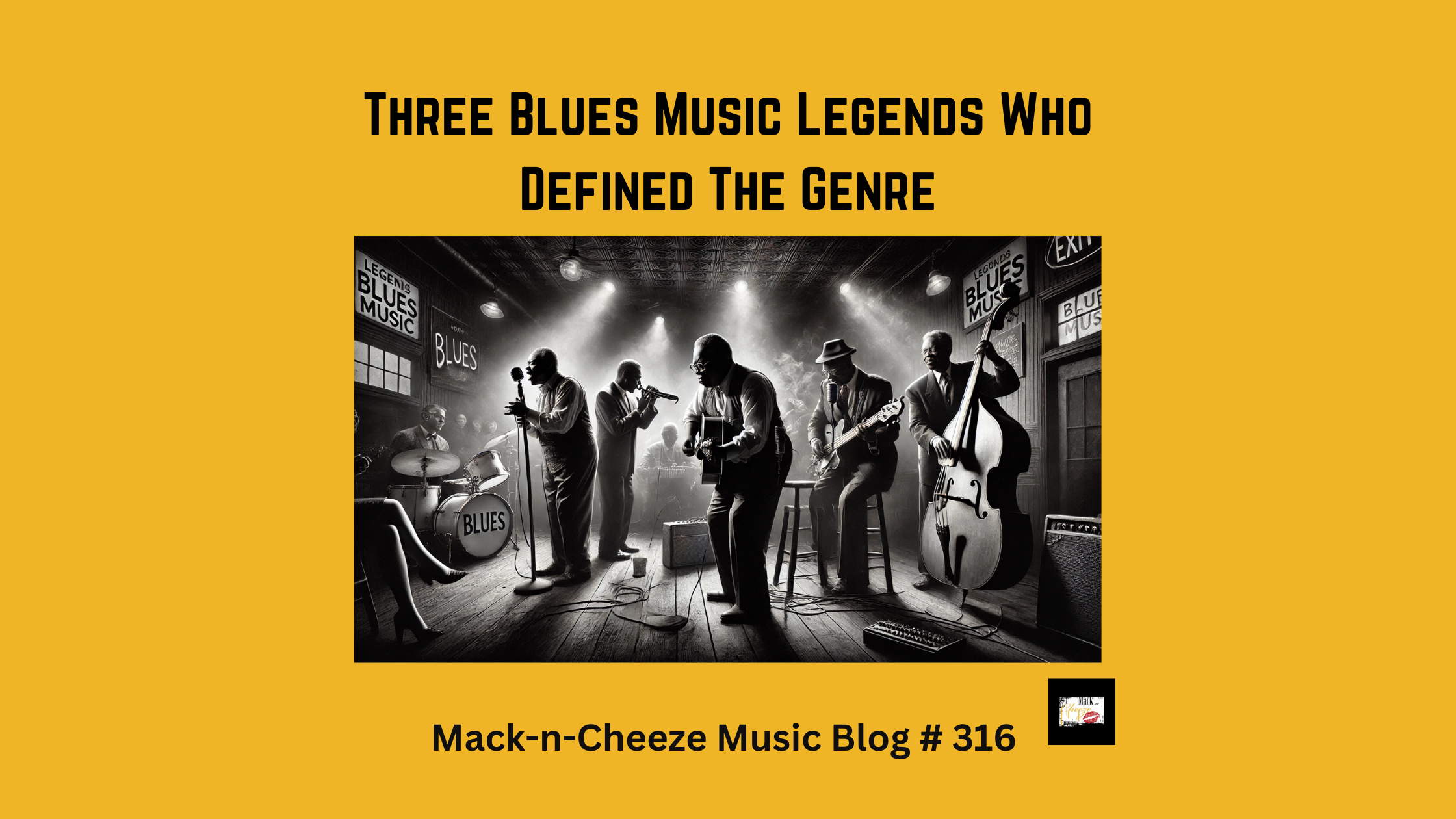 Three Blues Music Legends Who Defined The Genre • Bryan at Mackncheeze